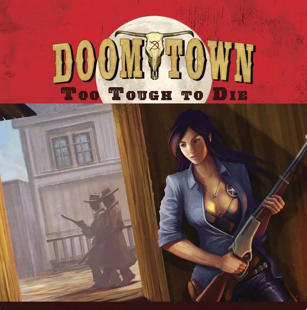 Doomtown Reloaded: Too Tough To Die PBEAEG05920 | Wayland Games